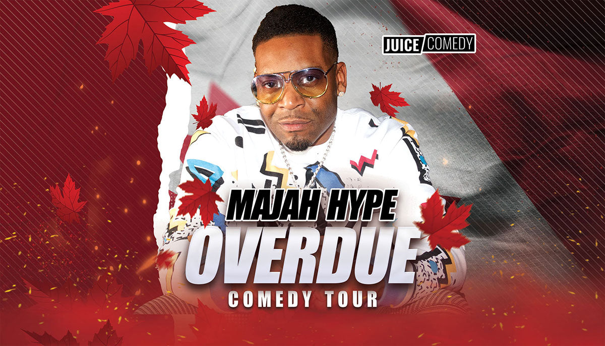 Majah Hype's Overdue Comedy Tour – Believe the Hype (Online Store)